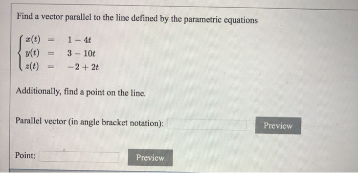 Solved Find a vector parallel to the line defined by the | Chegg.com