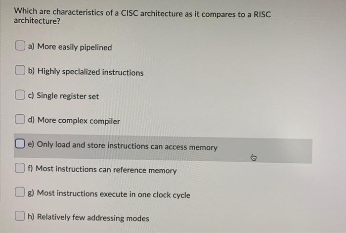 Solved Which are characteristics of a CISC architecture as | Chegg.com