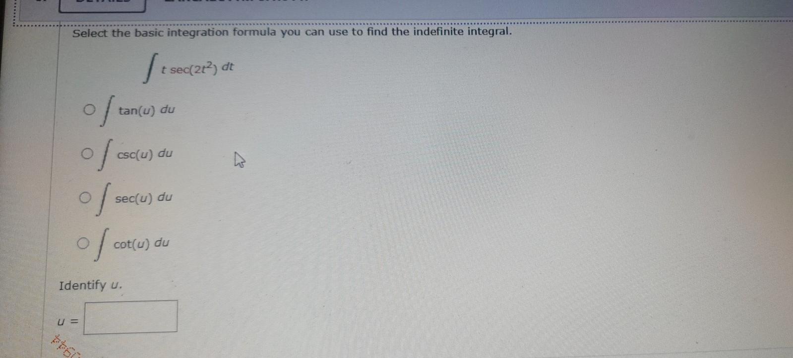 Solved Select the basic integration formula you can use to | Chegg.com