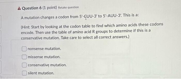Solved A Question 6 (1 point) Retake question A mutation | Chegg.com