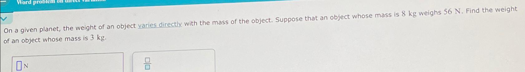 Solved On a given planet, the weight of an object varies | Chegg.com