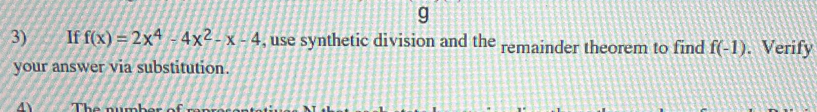 Solved If f(x)=2x4-4x2-x-4, ﻿use synthetic division and the | Chegg.com