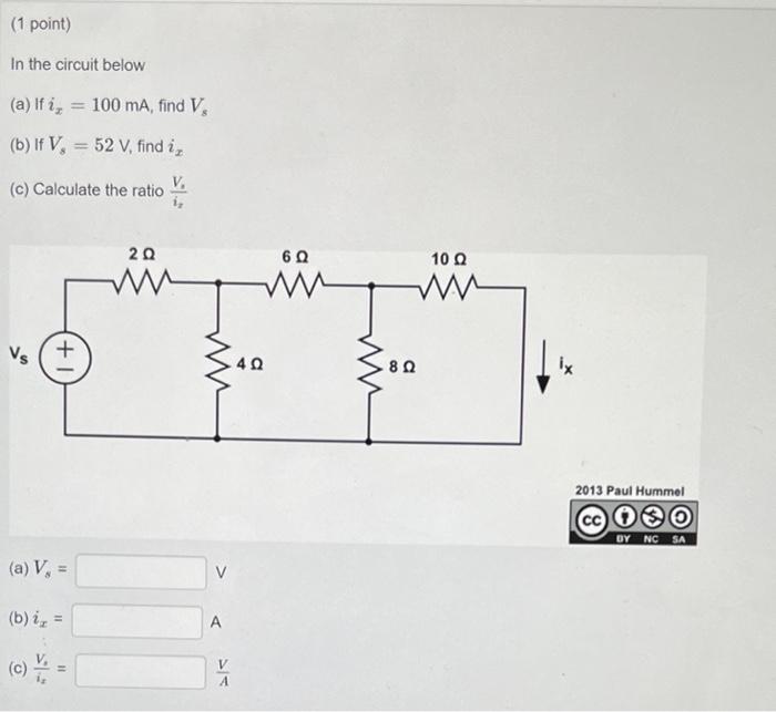 Solved (1 point) In the circuit below (a) If ix=100 mA, find | Chegg.com