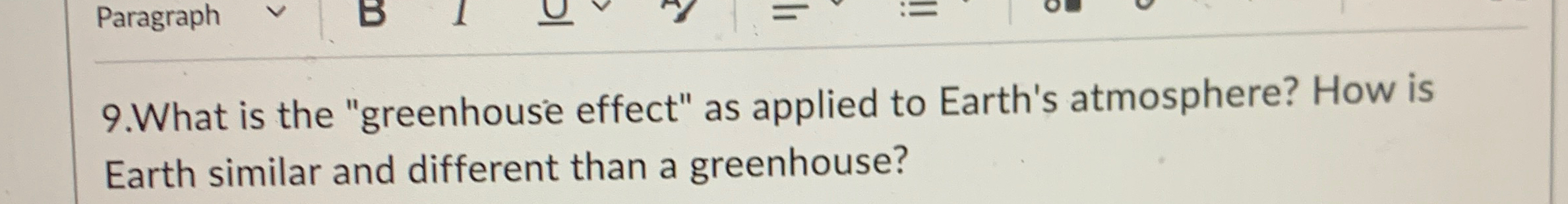 Solved What is the "greenhouse effect" as applied to Earth's | Chegg.com