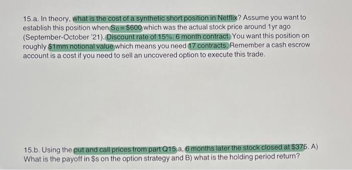 Solved 15.a. In theory, what is the cost of a synthetic | Chegg.com