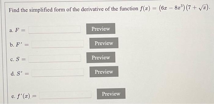 Solved Find the simplified form of the derivative of the | Chegg.com