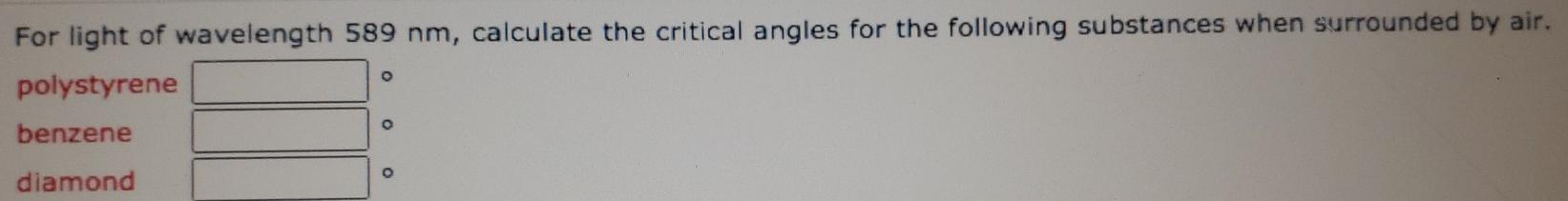 Solved For Light Of Wavelength 589 Nm Calculate The
