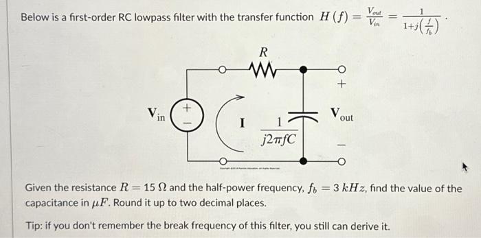 Solved Below is a first-order RC lowpass filter with the | Chegg.com