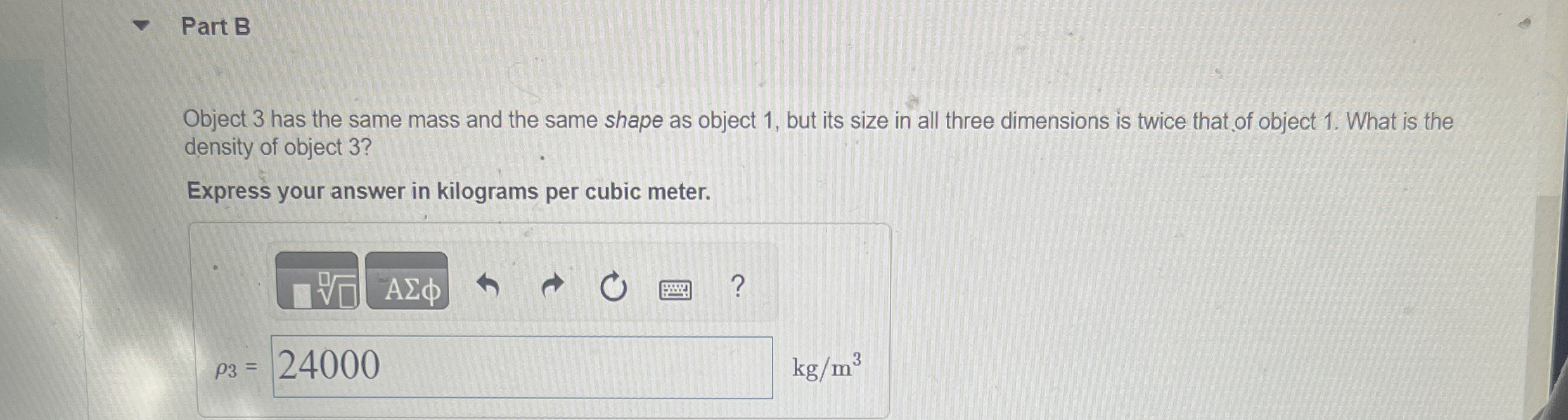 Solved Part BObject 3 ﻿has the same mass and the same shape | Chegg.com