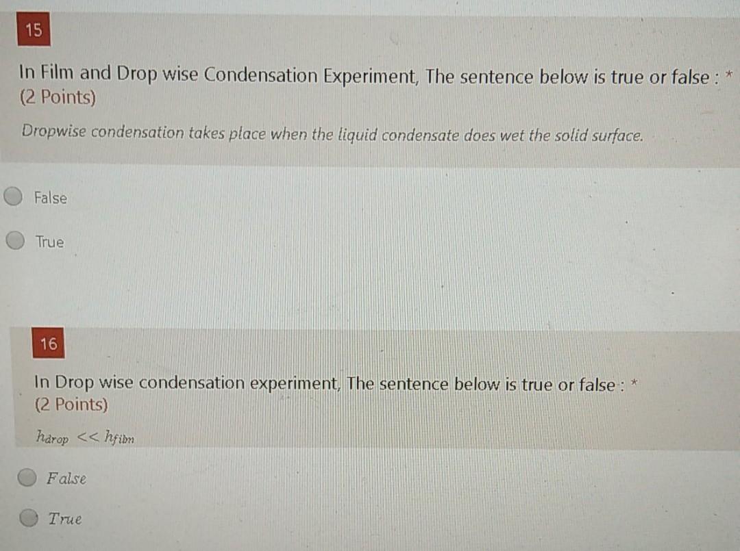 Solved 15 In Film and Drop wise Condensation Experiment, The | Chegg.com