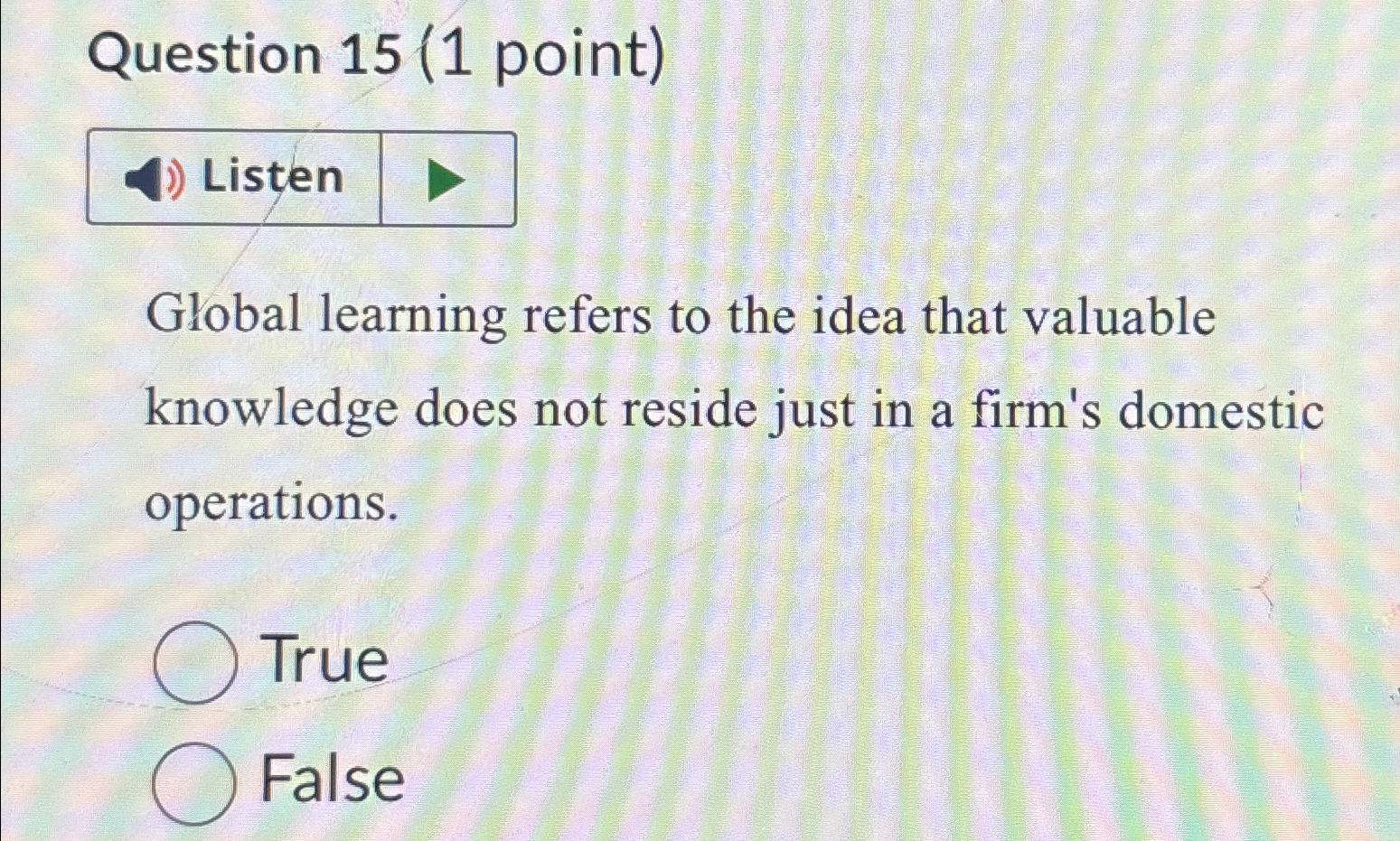 Solved Question 15 (1 ﻿point)Global learning refers to the | Chegg.com