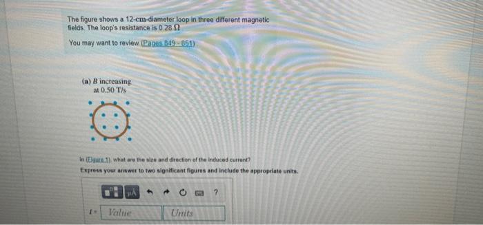 Solved The figure shows a 12-cm-diameter loop in three | Chegg.com