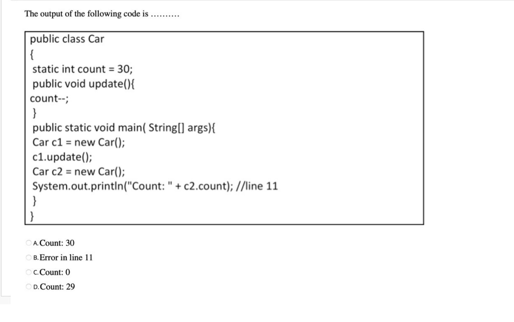 Solved The output of the following code is q,A. ﻿Count: 30B. | Chegg.com