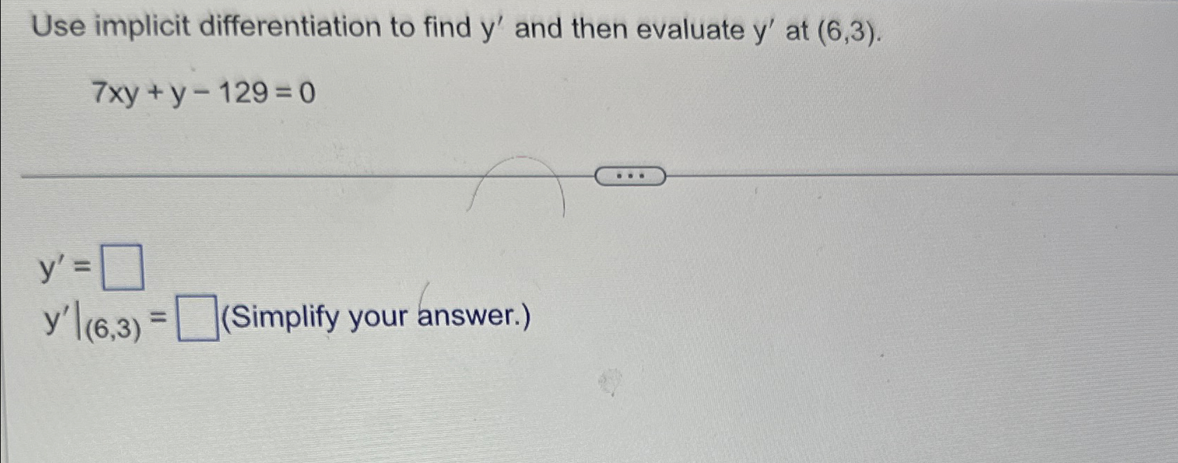 Solved Use implicit differentiation to find y' ﻿and then | Chegg.com