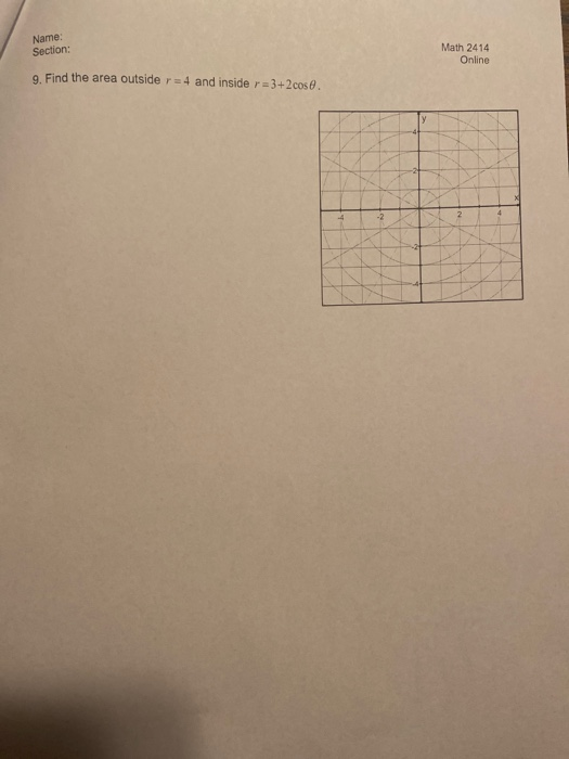 Solved Name: Section: Math 2414 Online 9. Find the area | Chegg.com