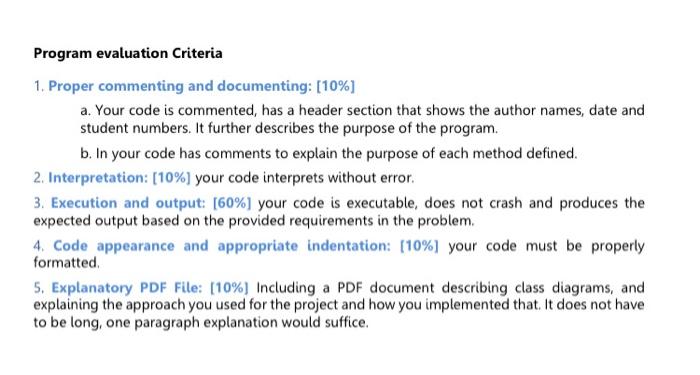Solved Program evaluation Criteria 1. Proper commenting and | Chegg.com