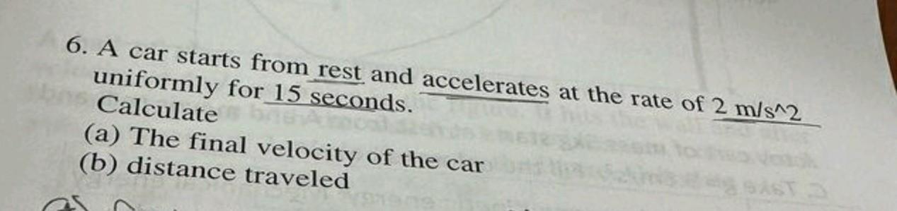 Solved 6. A car starts from rest and accelerates at the rate | Chegg.com