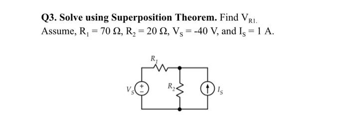 Solved Q3. Solve using Superposition Theorem. Find Vri. | Chegg.com
