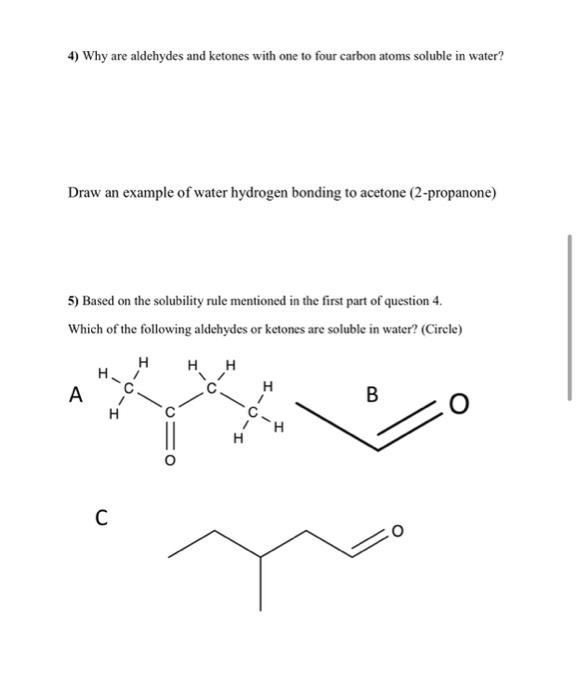 Solved 4) Why are aldehydes and ketones with one to four | Chegg.com