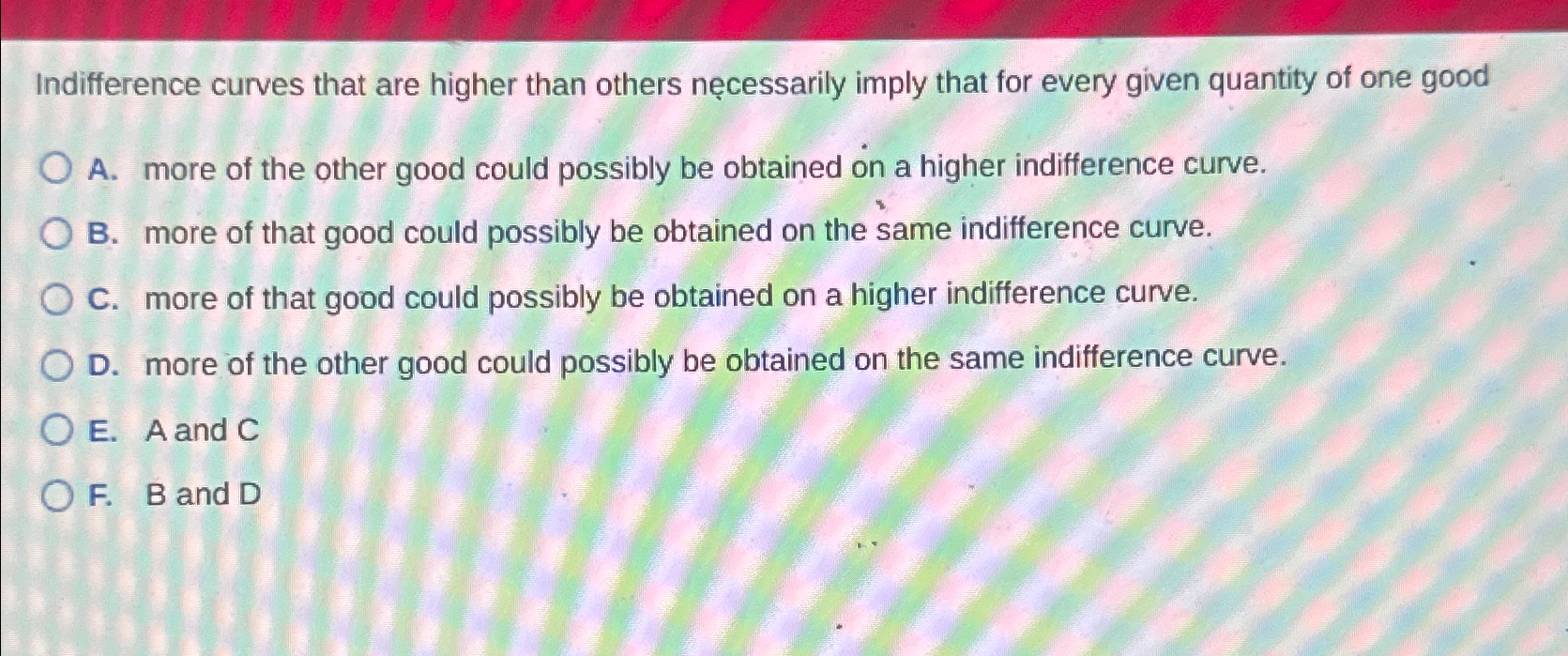 Solved Indifference curves that are higher than others | Chegg.com