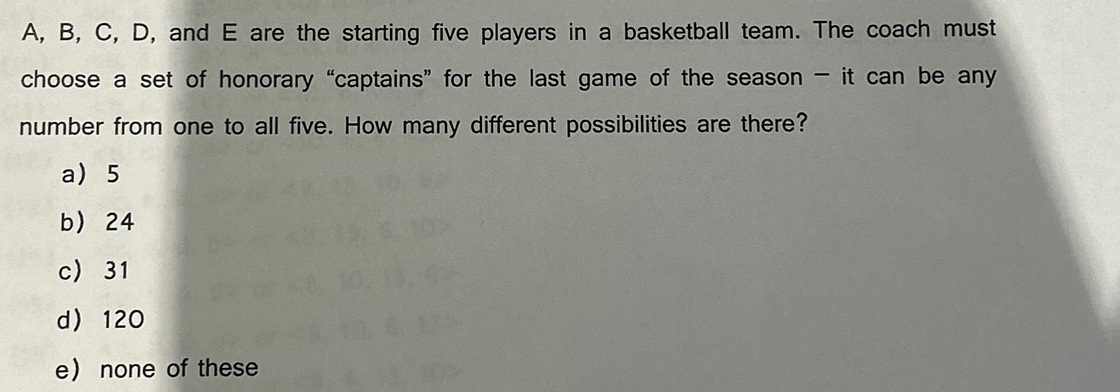 Solved A,B,C,D, ﻿and E ﻿are the starting five players in a | Chegg.com