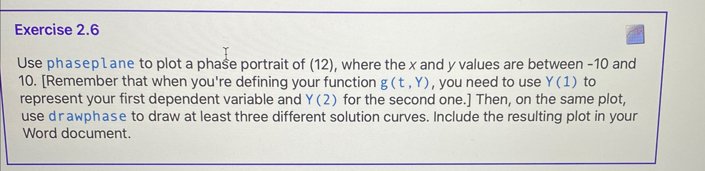 Solved Exercise 2.6Use phasepl ane to plot a phase portrait | Chegg.com