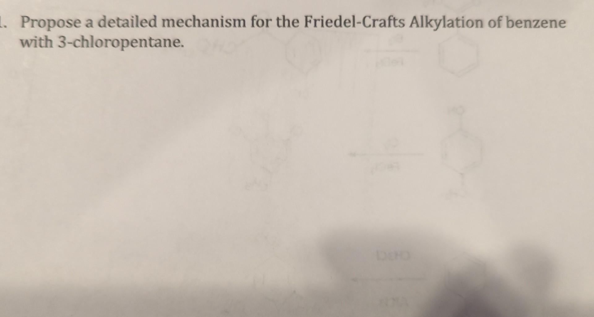 Solved Propose a detailed mechanism for the Friedel-Crafts | Chegg.com