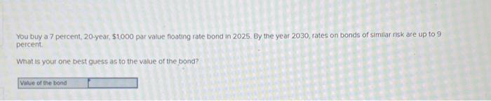 Solved You buy a 7 percent, 20 year, $1,000 par value | Chegg.com