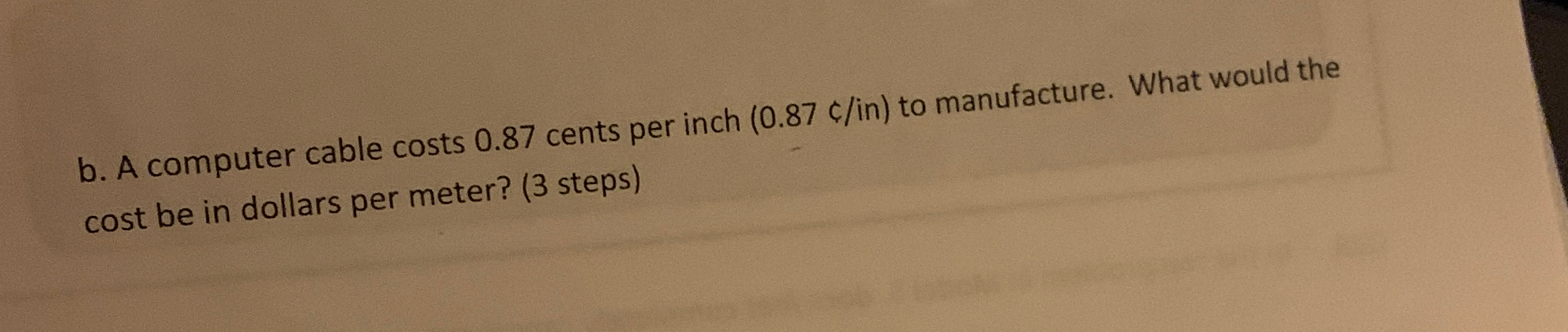 Solved b. ﻿A computer cable costs 0.87 ﻿cents per inch (0.87 | Chegg.com
