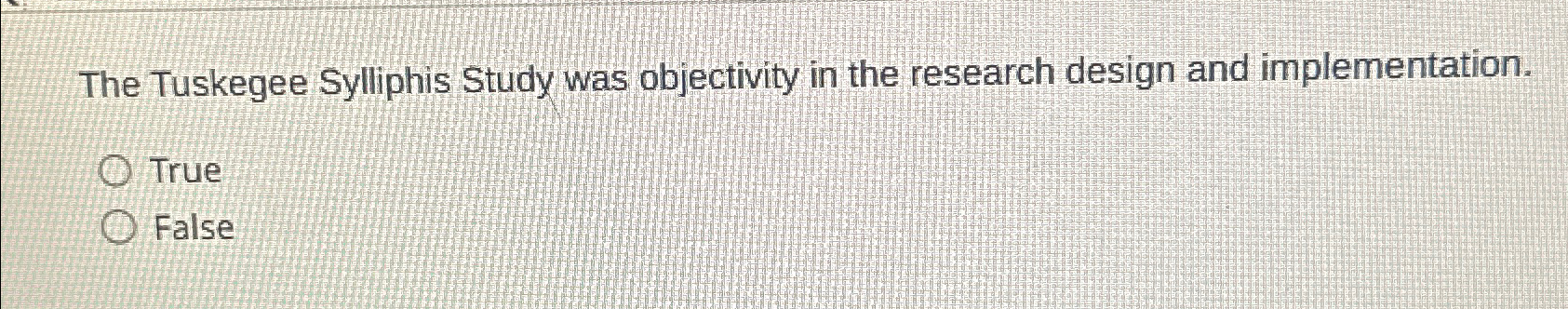 Solved The Tuskegee Sylliphis Study was objectivity in the | Chegg.com