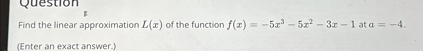 Solved Find the linear approximation L(x) ﻿of the function | Chegg.com