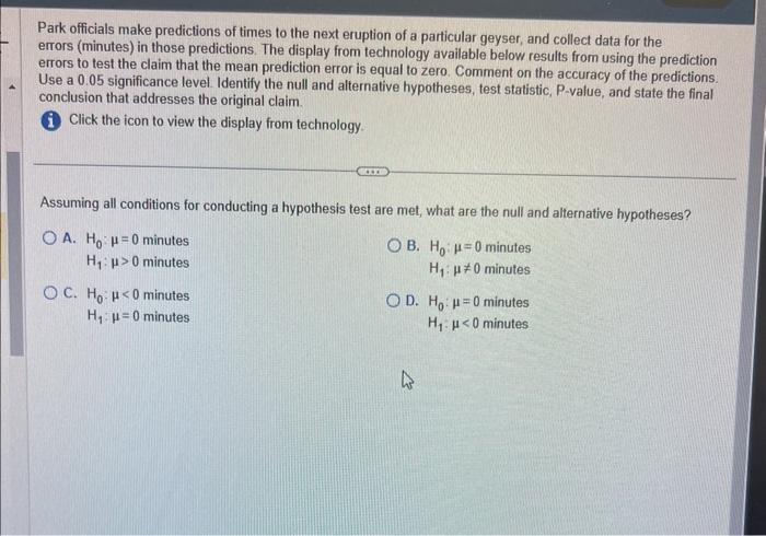 Solved Park officials make predictions of times to the next | Chegg.com