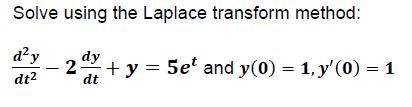 Solve using the Laplace transform | Chegg.com