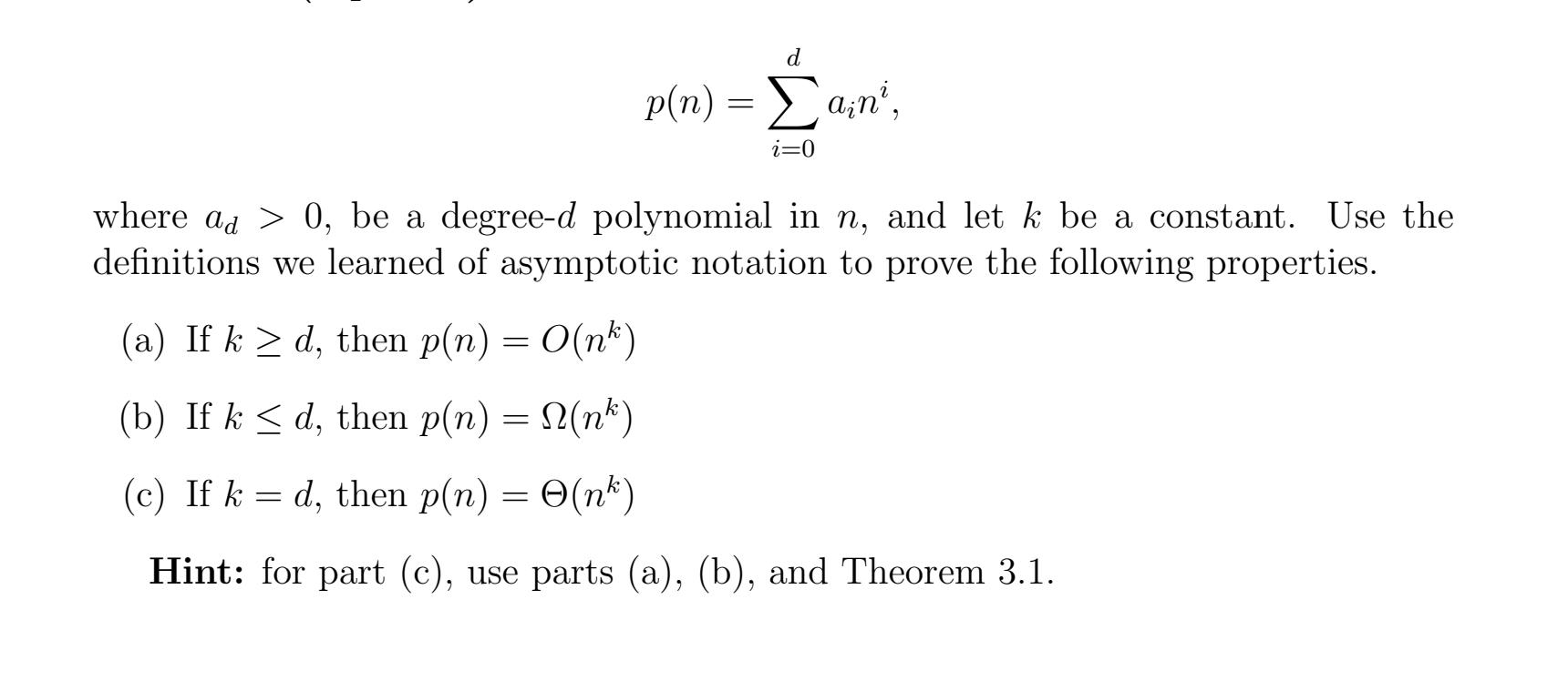 Solved p(n)=∑i=0dainiwhere ad>0, ﻿be a degree- d ﻿polynomial | Chegg.com
