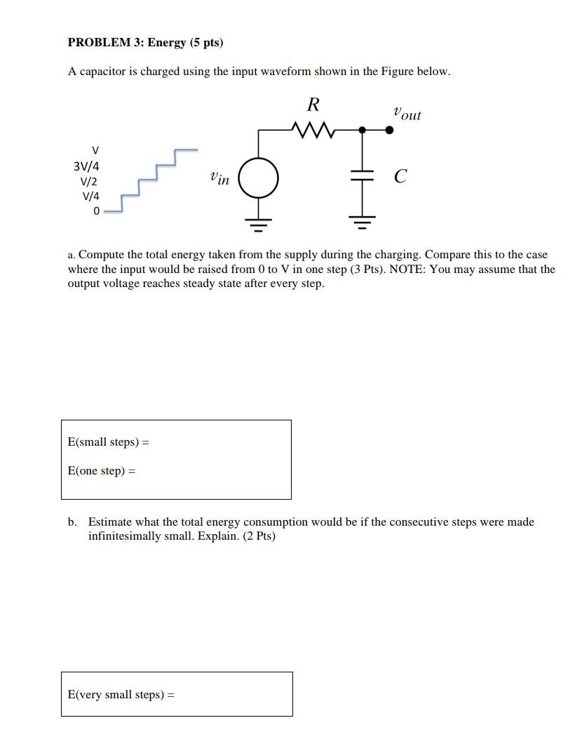 Solved PROBLEM 3: Energy (5 pts) A capacitor is charged | Chegg.com