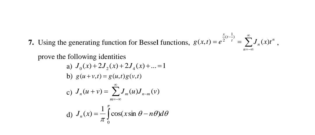 Solved 00 7 Using The Generating Function For Bessel