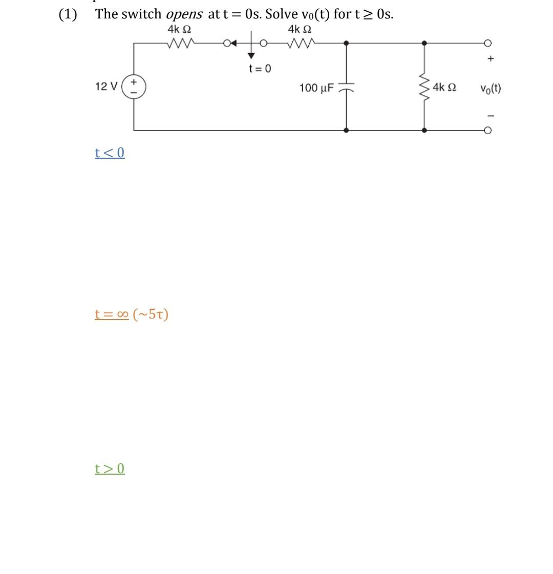 Solved The switch opens at t=0 s. Solve v0(t) for t≥0 s. t