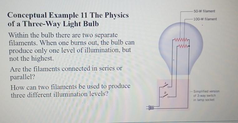 Solved Conceptual Example 11 ﻿The Physics of a Three-Way | Chegg.com