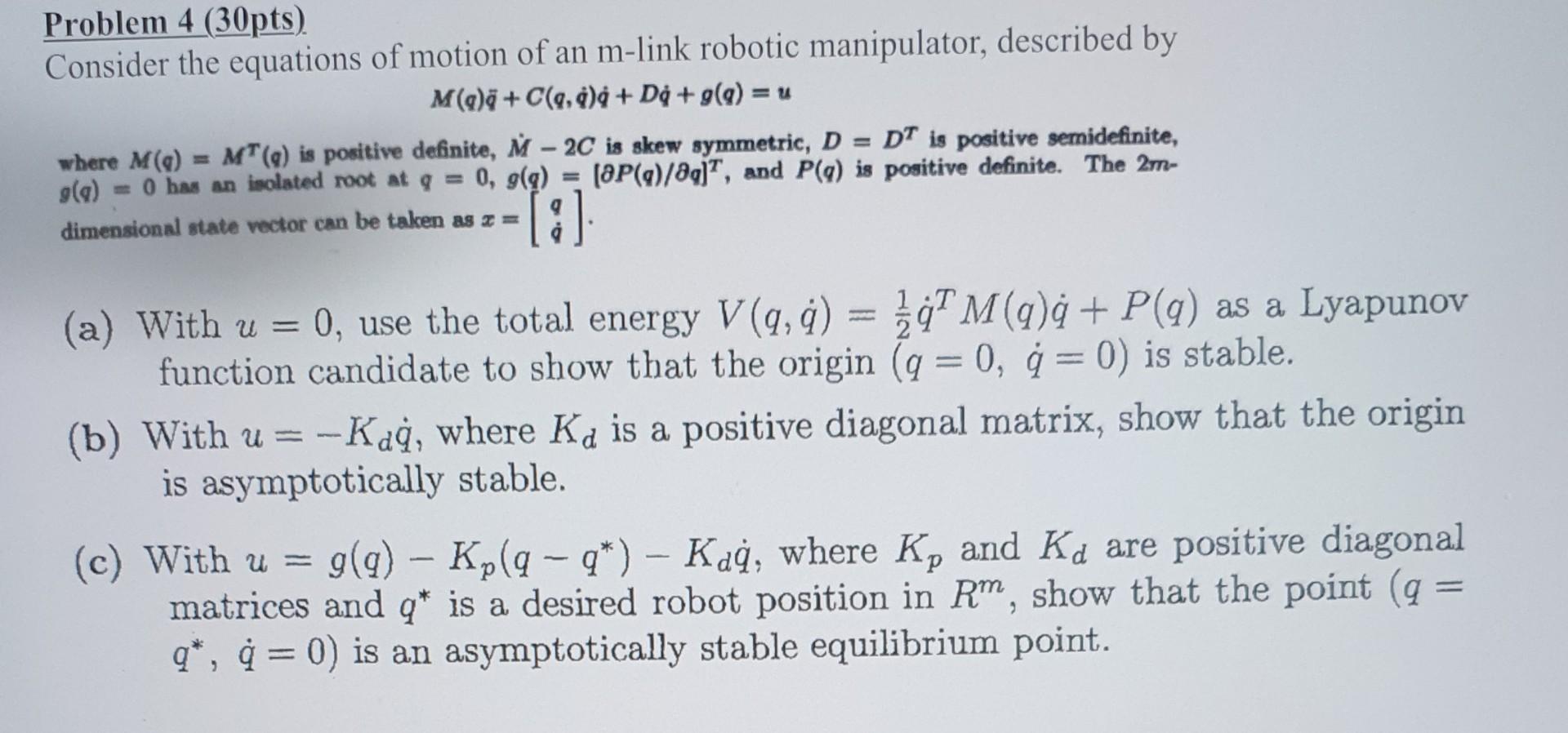 Solved Problem 4 (30pts). Consider the equations of motion | Chegg.com Solved Problem 4 (30pts). Consider the equations of motion | Chegg.com