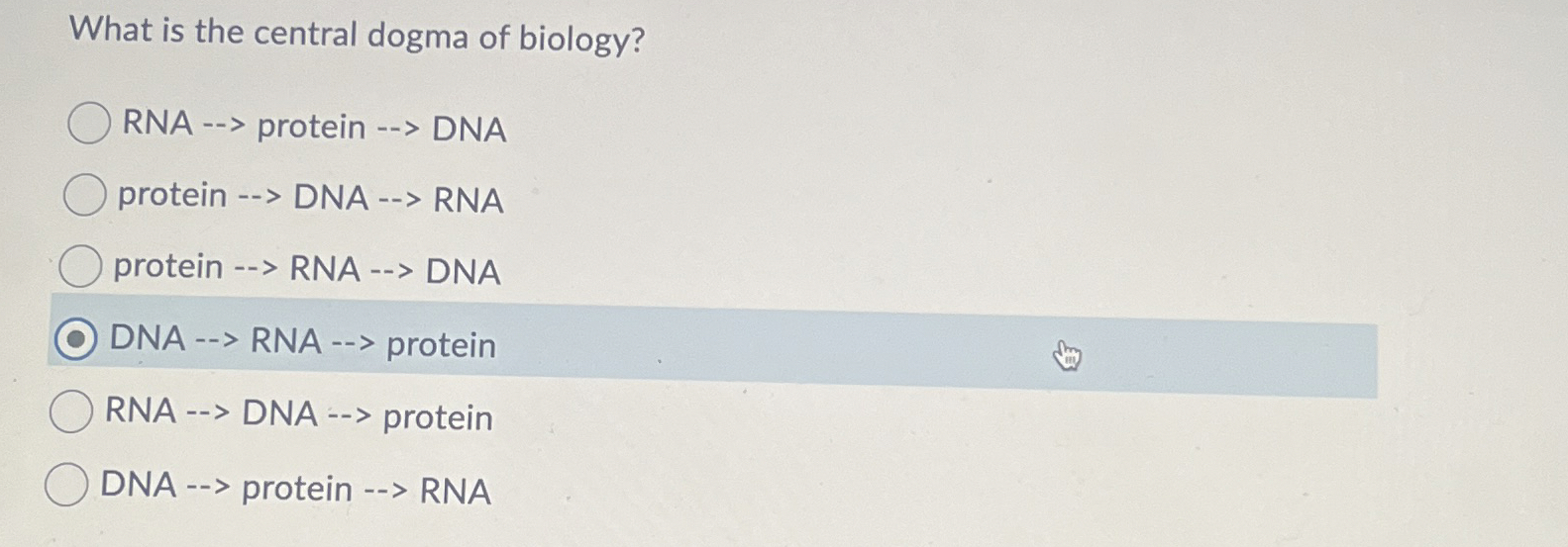 Solved What is the central dogma of biology?RNA --> ﻿protein | Chegg.com