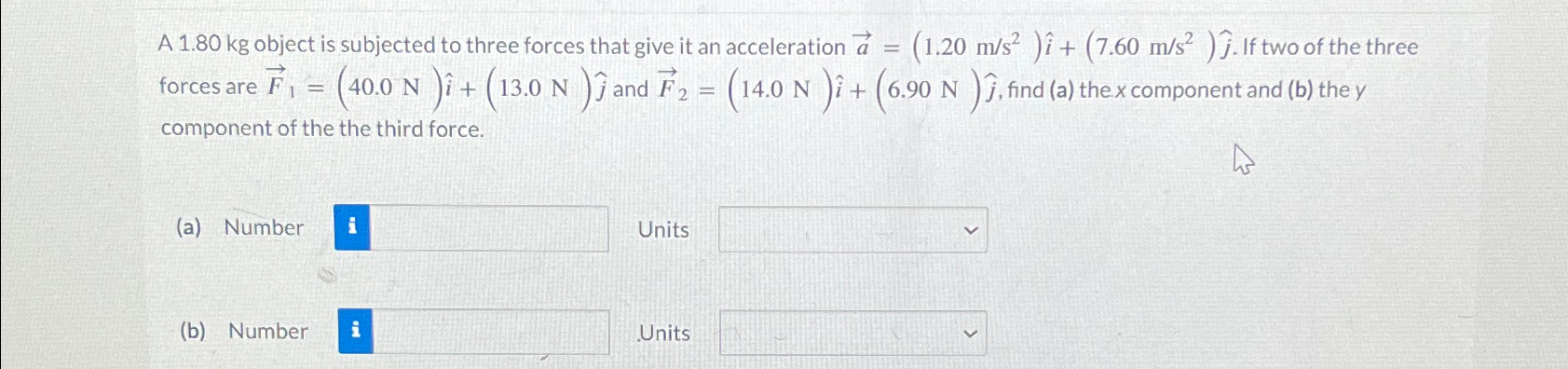 Solved A 1.80kg ﻿object is subjected to three forces that | Chegg.com