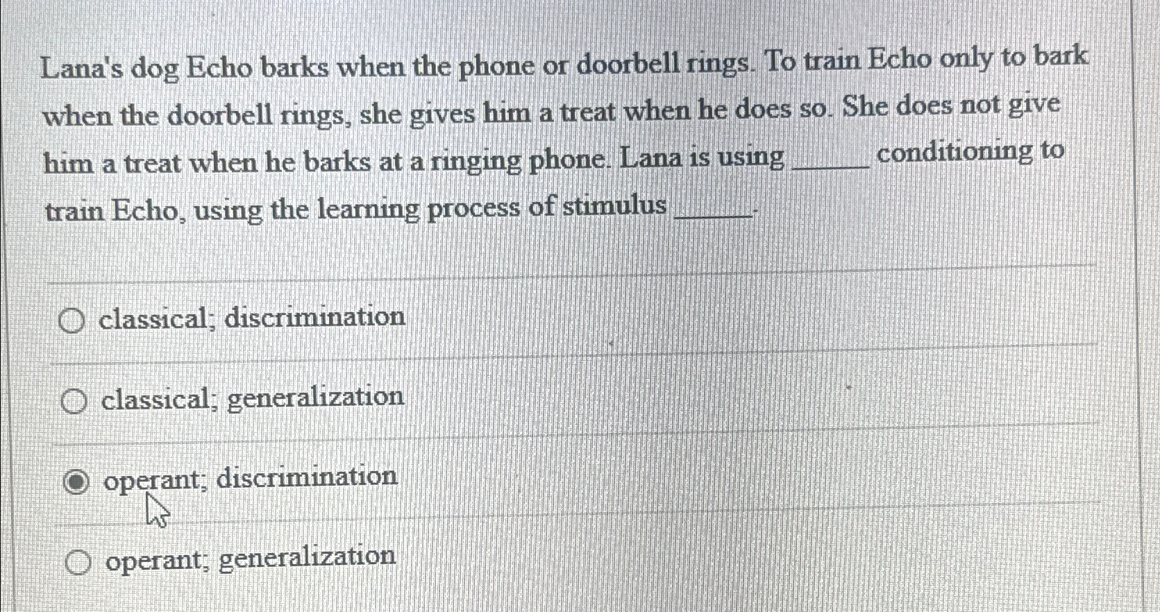Solved Lana's dog Echo barks when the phone or doorbell | Chegg.com