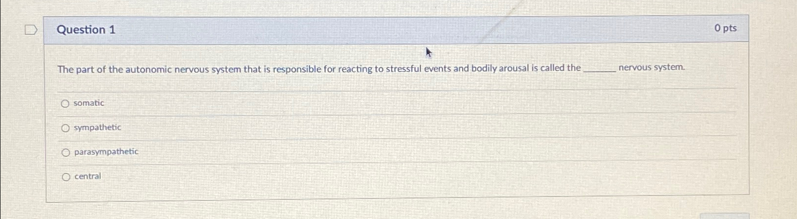 Solved Question 10 ﻿ptsThe part of the autonomic nervous | Chegg.com