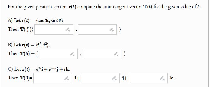 Solved For the given position vectors r(t) ﻿compute the unit | Chegg.com