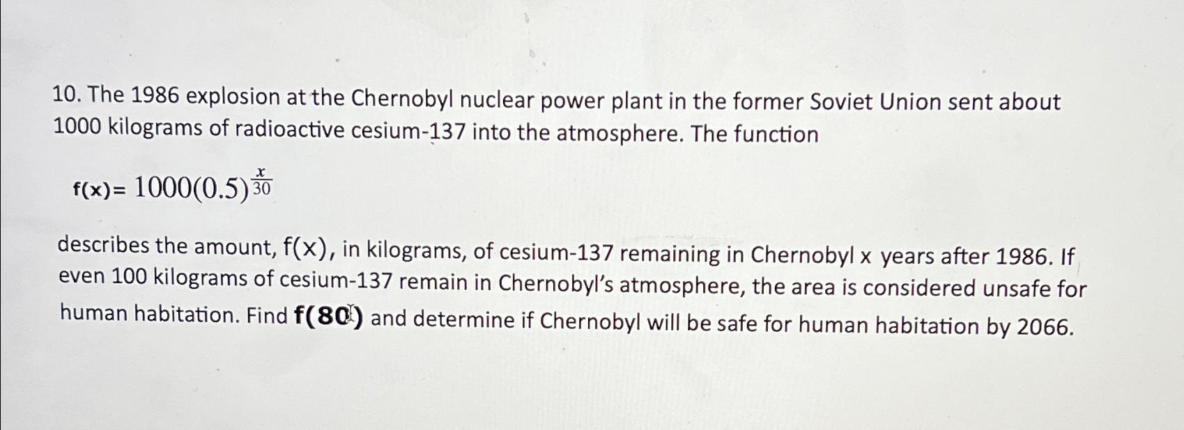 Solved The 1986 ﻿explosion at the Chernobyl nuclear power | Chegg.com
