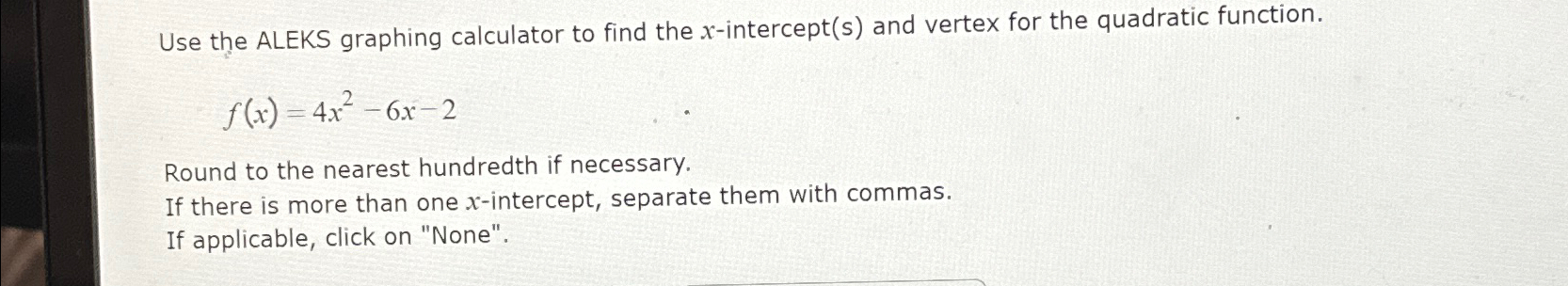 Solved Use the ALEKS graphing calculator to find the | Chegg.com