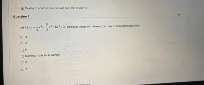 Solved Let f(x)=41x4−38x3+8x2+2. Select all values of x | Chegg.com