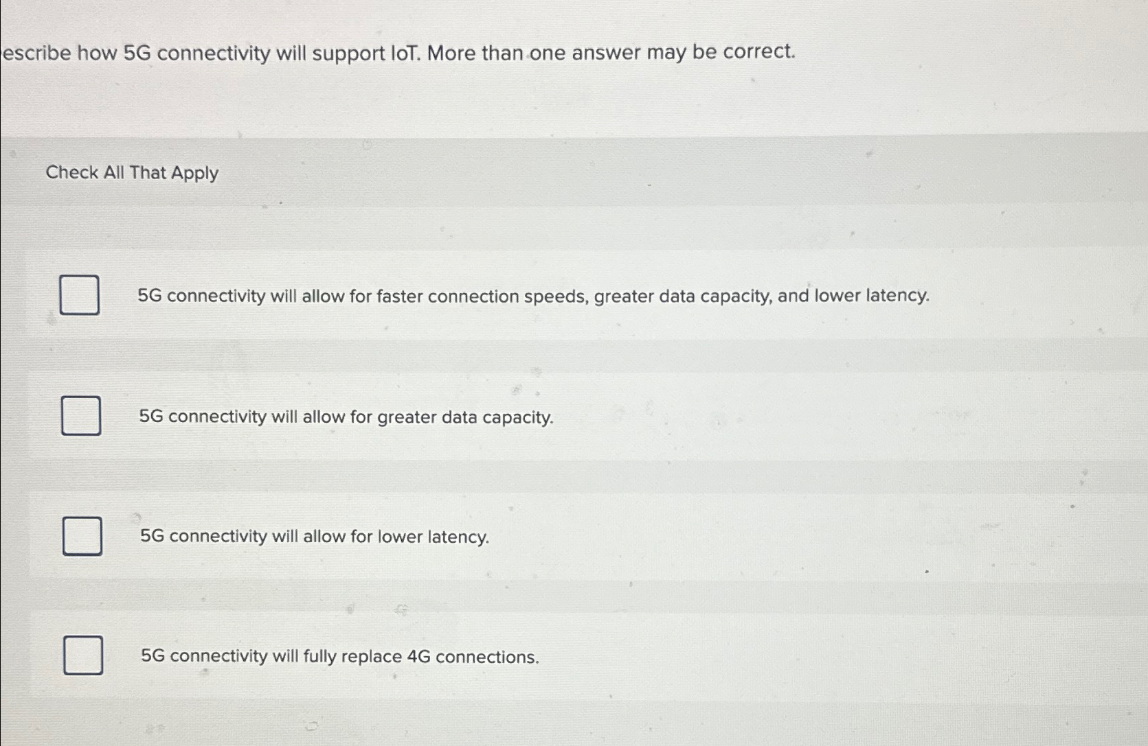 Solved escribe how 5G ﻿connectivity will support loT. More | Chegg.com