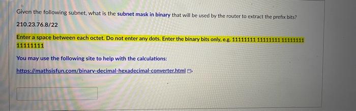 Solved Given the following subnet, what is the subnet mask | Chegg.com