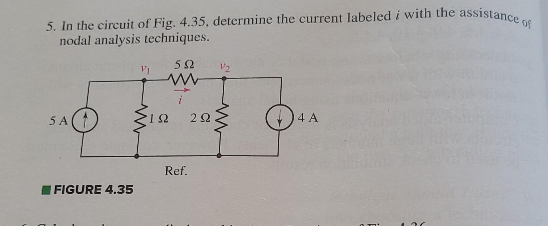 Solved 5. In the circuit of Fig. 4.35, determine the current | Chegg.com